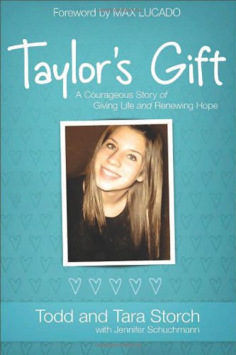 Amazon.com: Taylor's Gift: A Courageous Story of Giving Life and ...