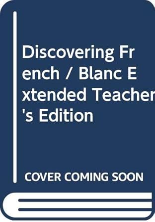 Discovering French / Blanc, Extended Teacher's Edition: Valette, Jean ...