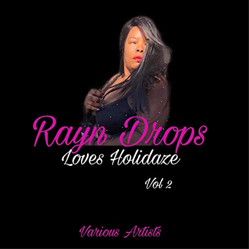 Amazon.com: Rayn Drops Loves Holidaze, Vol. 2 : VARIOUS ARTISTS ...