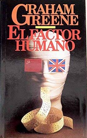 EL FACTOR HUMANO : GRAHAM GREENE: Amazon.com.mx: Libros