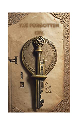 The Forgotten Key: Unveiling the Power Within eBook : Jha, Keshav ...