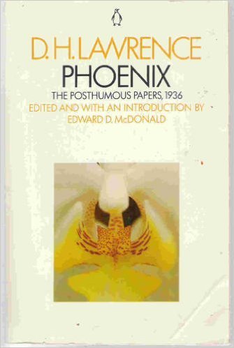 Phoenix: The Posthumous Papers of D.H. Lawrence: Lawrence, D. H ...