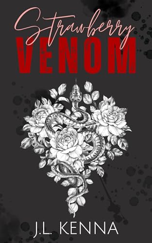 Strawberry Venom: A Hate to Love Mafia Romance (Venom's Kiss Book 1 ...