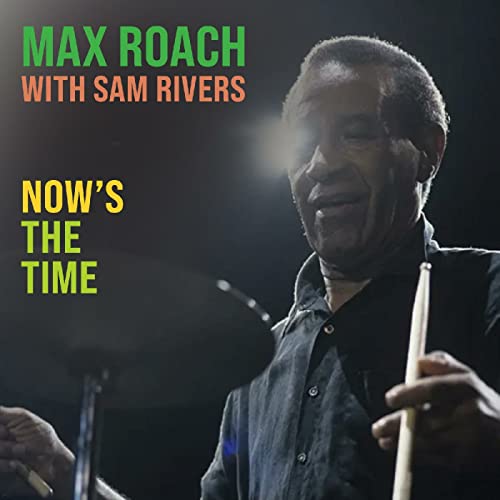 Play Now's The Time (Live (Remastered)) by Max Roach & Sam Rivers on ...