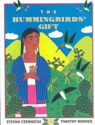 The Hummingbirds' Gift: Level E (Into English): Czernecki, Stefan ...
