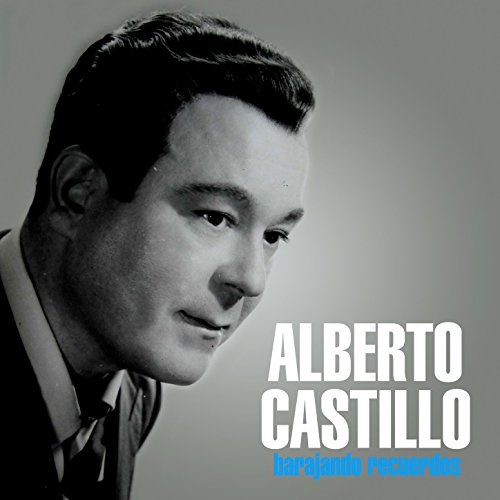 Amazon.com: Barajando Recuerdos : Alberto Castillo: Digital Music