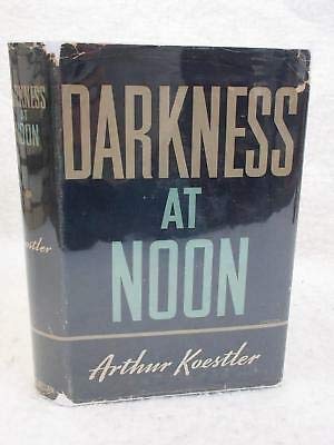 Arthur Koestler DARKNESS AT NOON 1941 Macmillan NY: Amazon.co.uk: Books