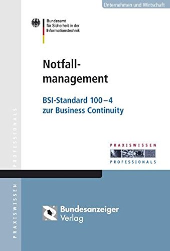 Notfallmanagement: BSI-Standard 100-4 zur Business Continuity : Amazon ...