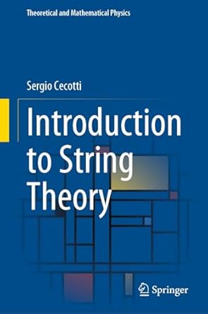 Introduction to String Theory (Theoretical and Mathematical Physics ...