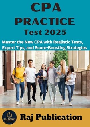 CPA PRACTICE Test 2025 .: Master the New CPA with Realistic Tests ...