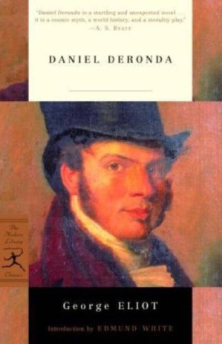 Daniel Deronda (Modern Library Classics) eBook : Eliot, George, White ...