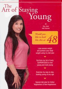 THE ART OF STAYING YOUNG: RITU SETH: 9788175258396: Amazon.com: Books