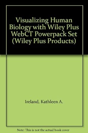 Visualizing Human Biology : Ireland, Kathleen A., Tenenbaum, David J ...