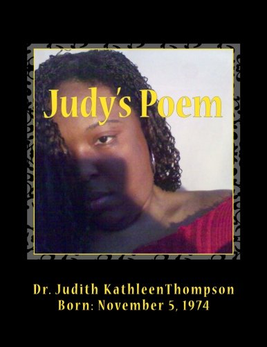 Amazon.com: Judy's Poem: 9781478197645: Thompson, Dr. Judith Kathleen ...
