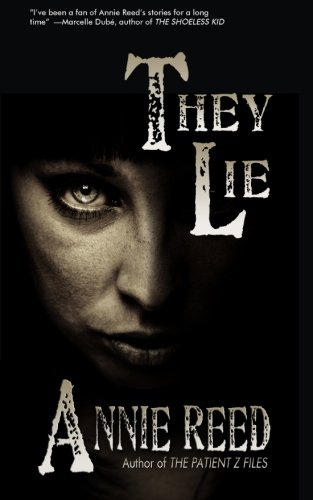 They Lie: Reed, Annie: 9781492944782: Amazon.com: Books