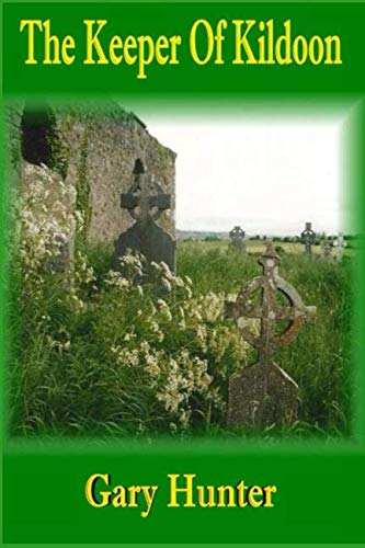 THE KEEPER OF KILDOON: Hunter, Gary: 9781095292488: Amazon.com: Books