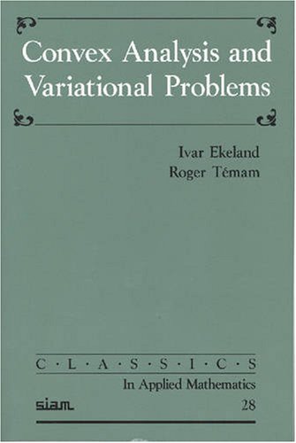 Convex Analysis and Variational Problems (Classics in Applied ...