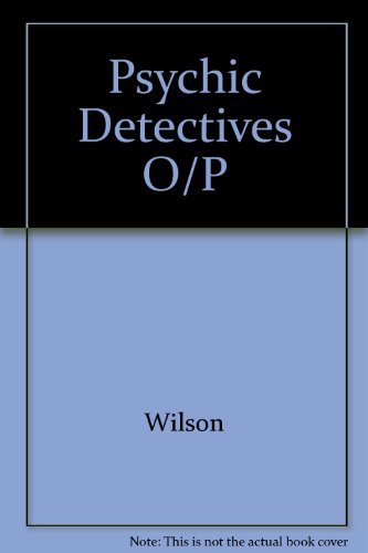 Psychic Detectives: Wilson, Colin: 9780916515034: Amazon.com: Books