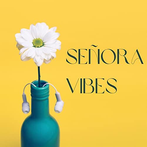 Amazon MusicでVARIOUS ARTISTSのSeñora Vibesを再生する
