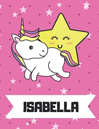 Isabella: Unicorn Primary Handwriting Notebook For Girls With Isabella ...