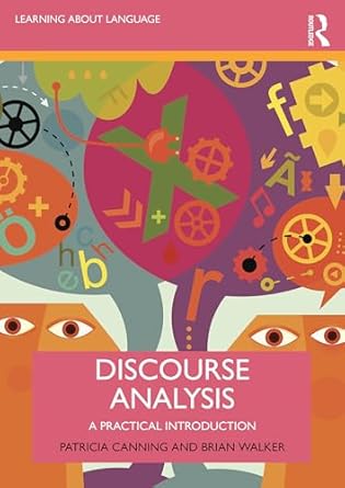 Discourse Analysis: A Practical Introduction (Learning about Language) - Kindle edition by ...