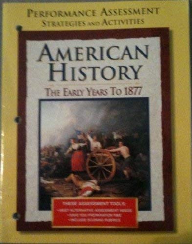 American History: the Early Years to 1877, Performance Assessment ...