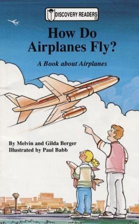 How Do Airplanes Fly?: A Book About Airplanes (Discovery Readers ...
