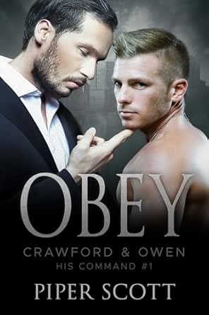 Obey: Crawford & Owen (His Command 1) eBook : Scott, Piper: Amazon.de ...