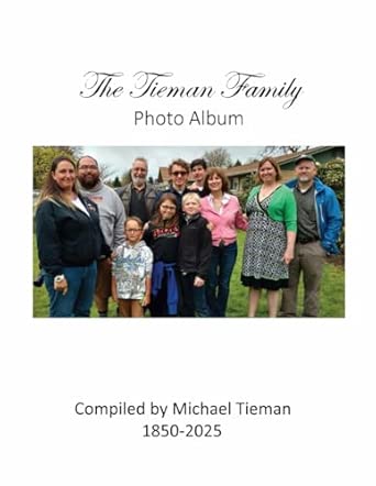 The Tieman Family Photo Album: Tieman, Michael: 9781735411040: Amazon ...