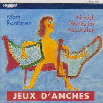 Jeux D'anches/Concerto Accordian/+: Matti Rantanen, Leonid Bashmakov ...