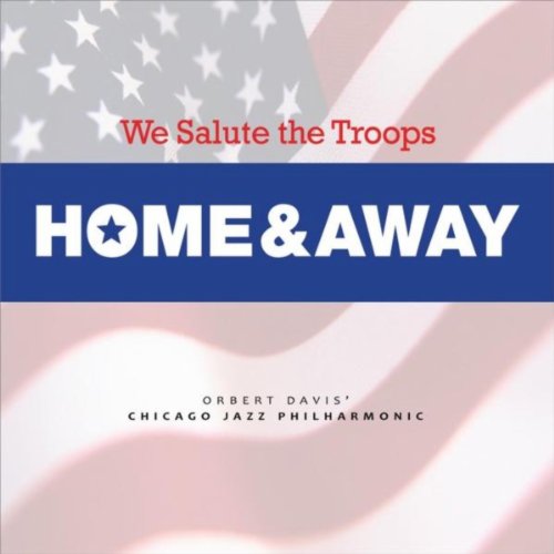 Play Home & Away by Orbert Davis' Chicago Jazz Philharmonic on Amazon Music