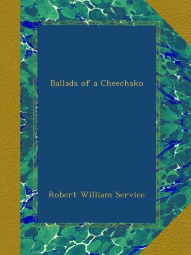 Ballads of a Cheechako : Amazon.in: Books