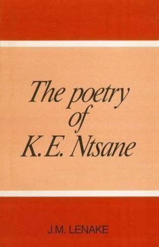 The poetry of K.E. Ntsane: Lenake, J. M: 9780627013270: Amazon.com: Books