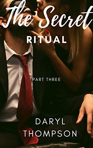 The Secret Ritual: Part Three Hotwife Taboo Forbidden Swingers (Hotwife ...