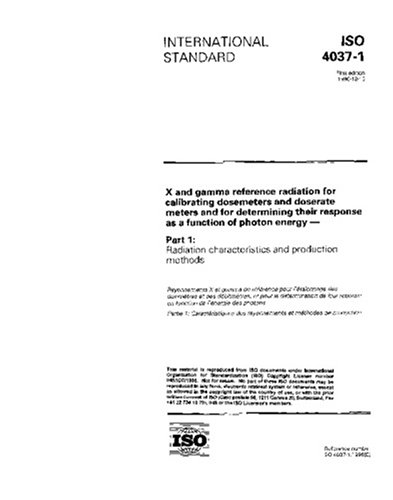 ISO 4037-1:1996, X and gamma reference radiation for calibrating ...