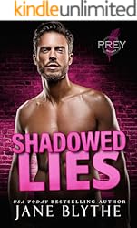 Shadowed Lies (Prey Security: Charlie Team Book 2) - Kindle edition by Blythe, Jane. Romance ...
