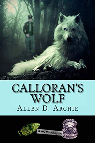 Calloran's Wolf: Archie, Allen D.: 9781718850422: Amazon.com: Books