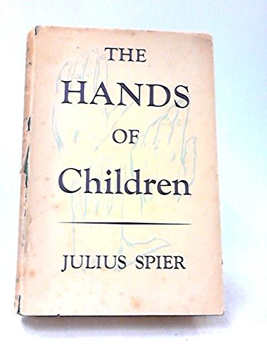 THE HANDS OF CHILDREN An Introduction to Psycho-Chirology: Spier ...