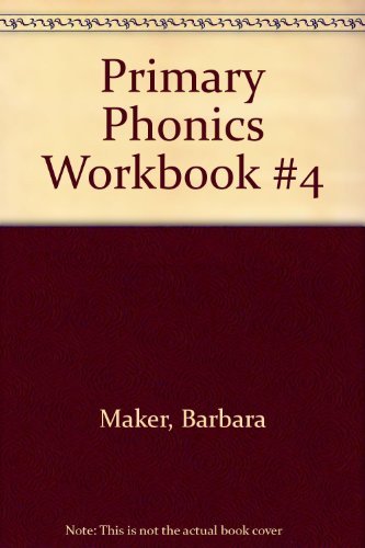 Primary Phonics Workbook #4: Maker, Barbara, Philpot, Anslie: Amazon ...