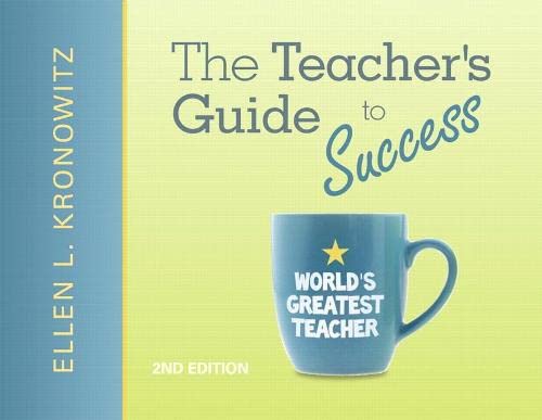 Teacher's Guide to Success, The: Kronowitz, Ellen: 9780137050741 ...