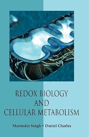 Redox biology and cellular metabolism: Singh Charles: 9781913229290 ...