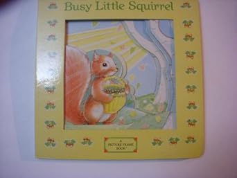Amazon.com: BUSY LITTLE SQUIRREL (Picture Frame Books): 9780679816126 ...