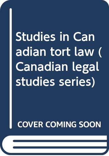 Studies in Canadian tort law (Canadian legal studies series): unknown ...
