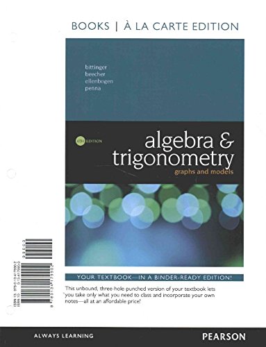 Algebra and Trigonometry: Graphs and Models, Books a la Carte Edition ...