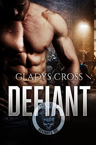 Defiant: MC meets Cartel Romance (The Devil's Deviants MC Series Book 1 ...