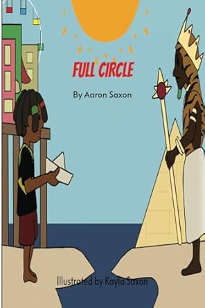 Full circle: Saxon, Aaron, Saxon, Kayla: 9798218353636: Amazon.com: Books
