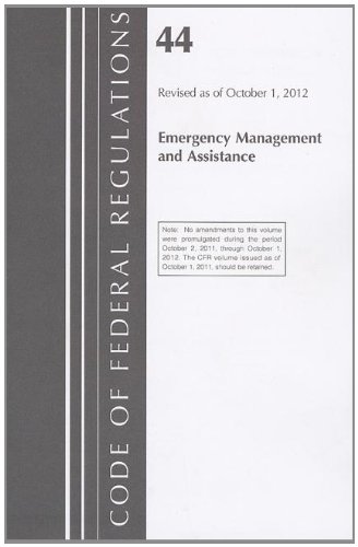 Code of Federal Regulations, Title 44: Federal Emergency Management ...