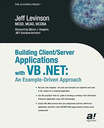 Building Client/Server Applications Under VB .NET: An Example-Driven Approach: Jeff Levinson ...