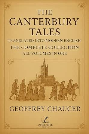 The Canterbury Tales - Translated into Modern English: The Complete ...
