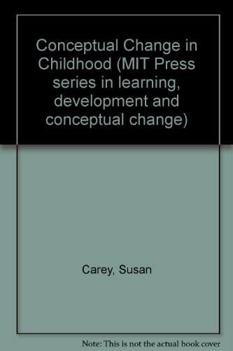 Conceptual Change in Childhood (MIT Press Series in Learning ...